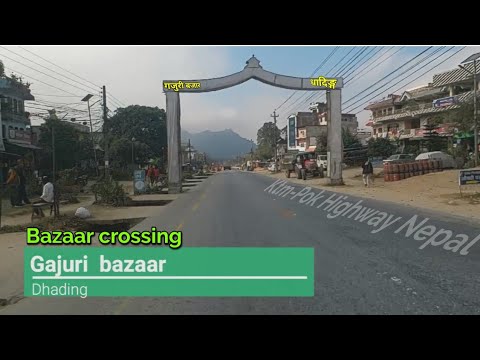 gajuri bazaar dhading, gajuri bazaar crossing live, kathmandu_pokhara ...