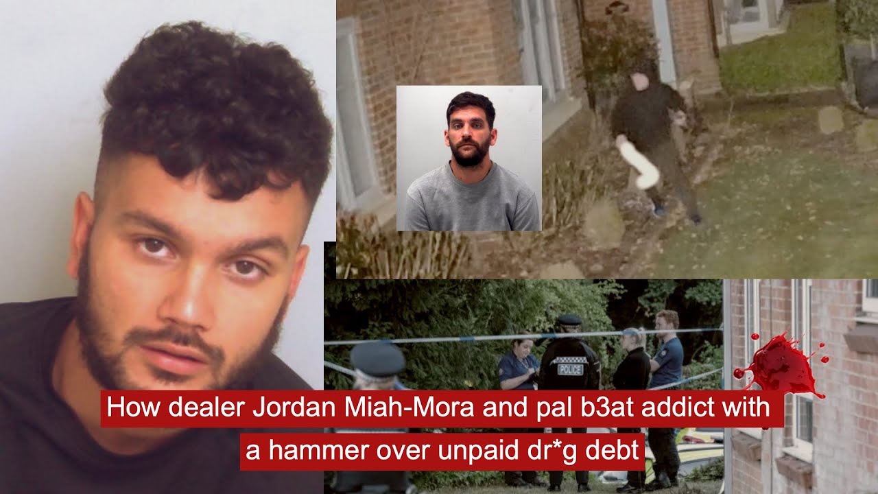 How dealer Jordan Miah Mora and pal b3at addict with a hammer over ...