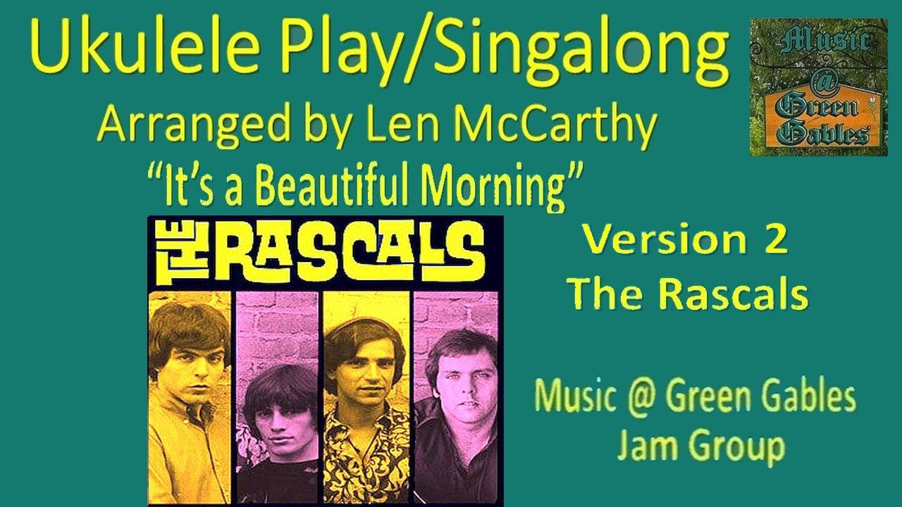 The Rascals - It's a Beautiful Morning, vsn 2 (cover) Ukulele Play ...