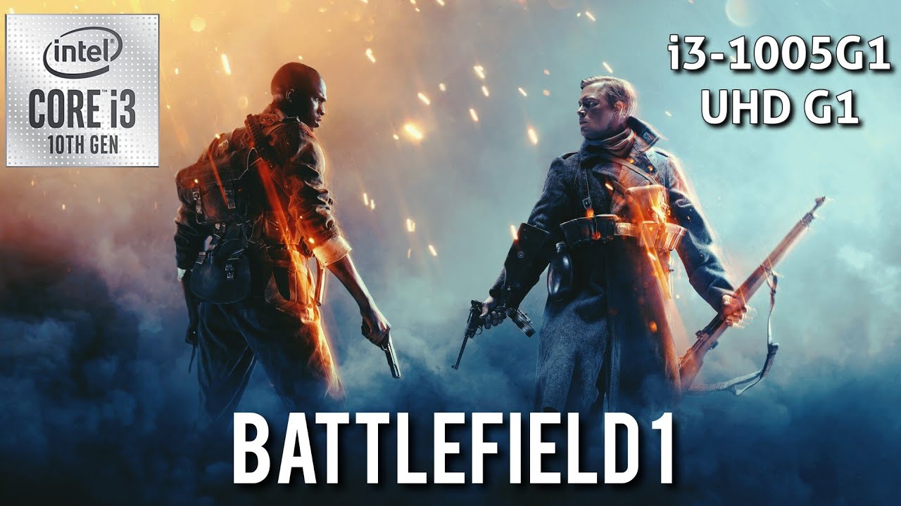 Battlefield 1 on low end pc i3-1005G1 + intel UHD Graphics G1 - YouTube