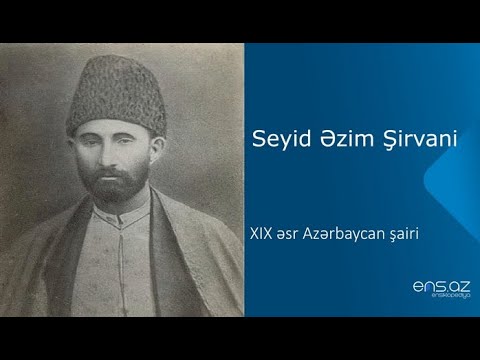 Dahilərin Divanı. Seyid Əzim Şirvani