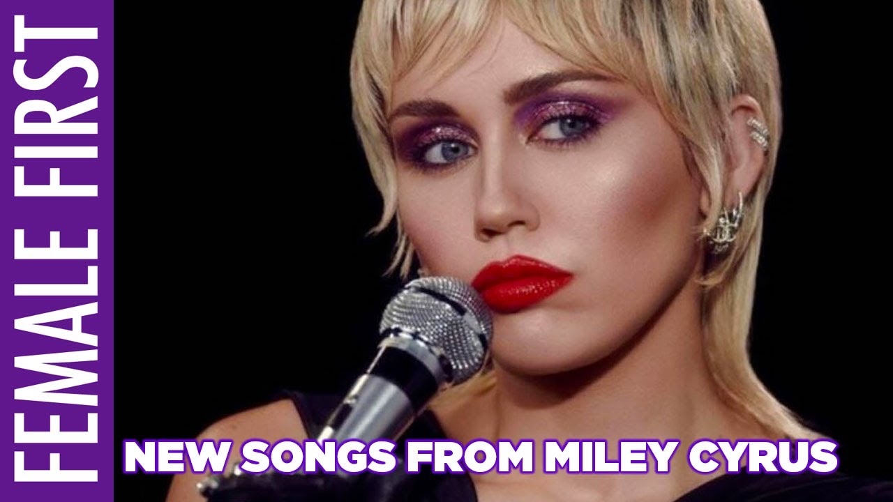 New songs from Miley Cyrus - YouTube