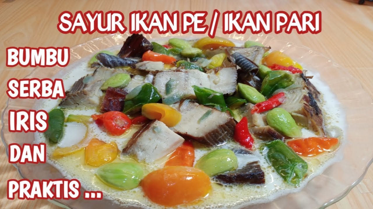 Resep Ikan Pari Asap Kuah Santan Pedas And Sedap Youtube