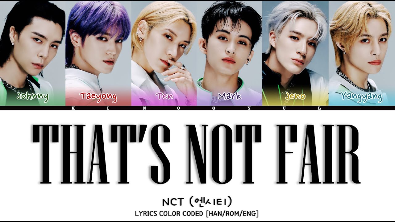 NCT U (엔시티 유) - 'THAT'S NOT FAIR' LYRICS COLOR CODED [HAN/ROM/ENG ...