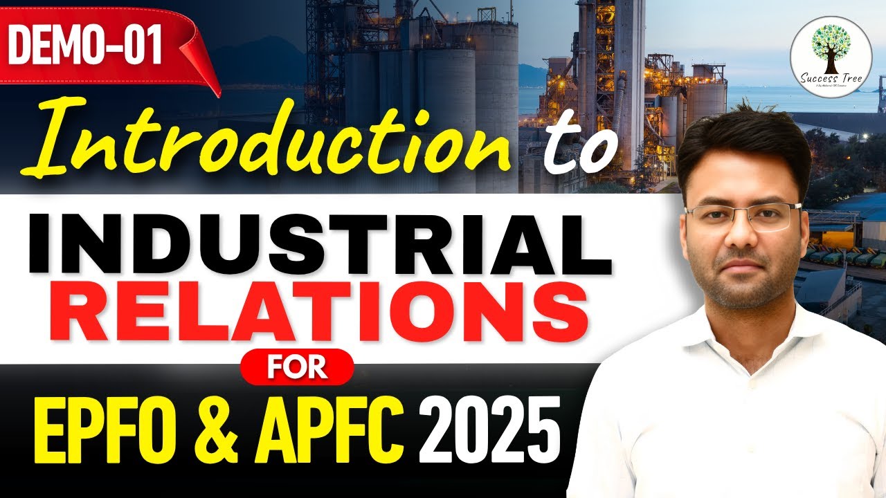 EPFO APFC CRT 2025| Introduction to Industrial Relations and Labour ...
