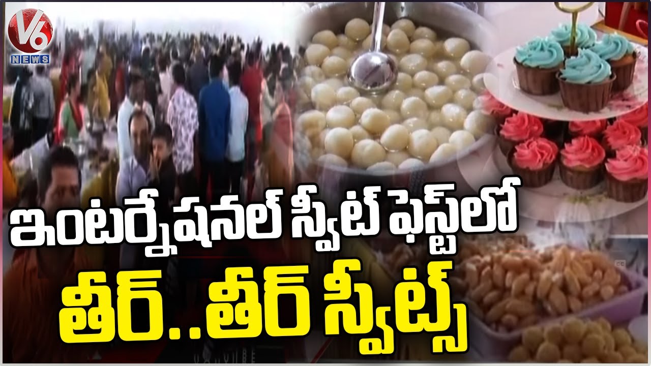 Different Types Of Sweets In International Sweet Fest In Hyderabad | V6 ...
