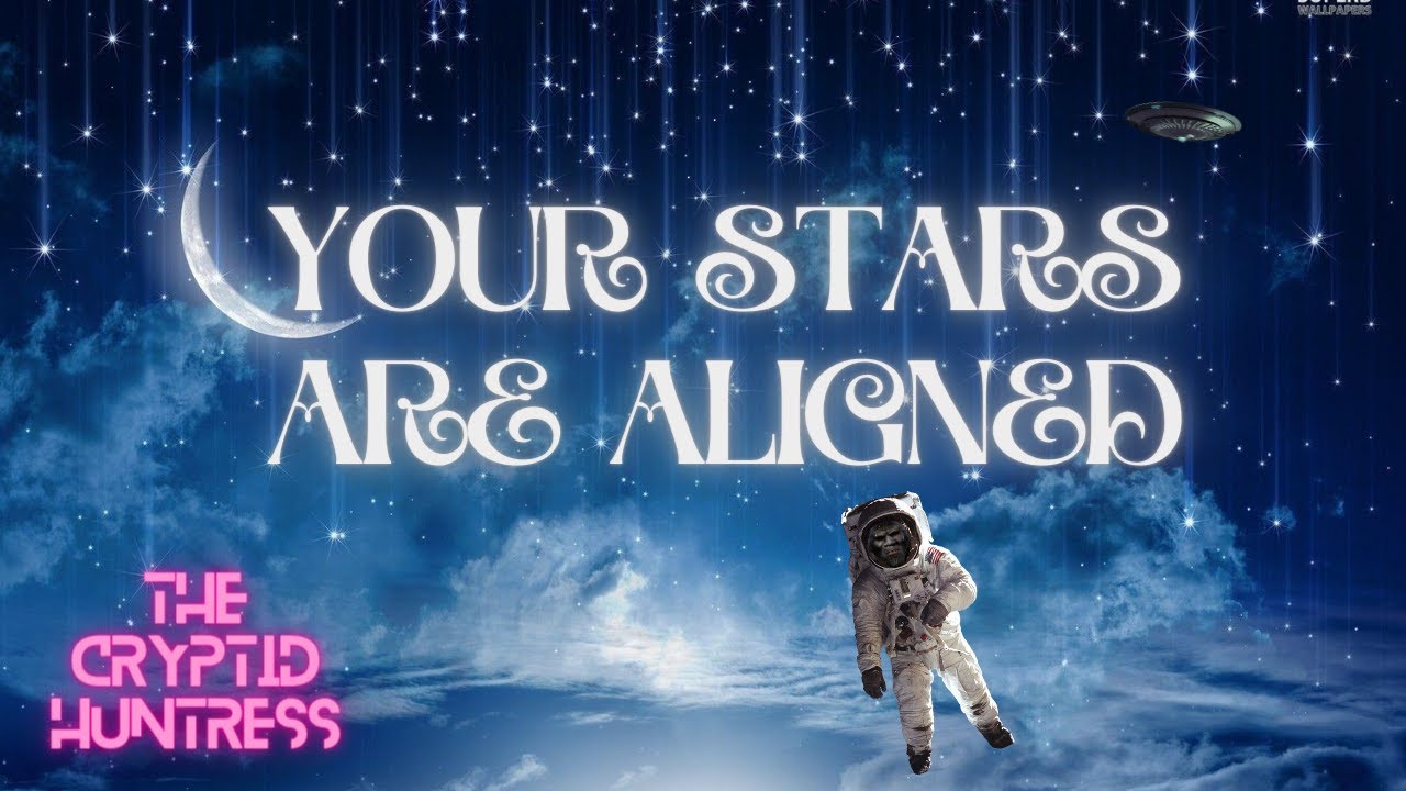 Your Stars are Aligned ️ - YouTube