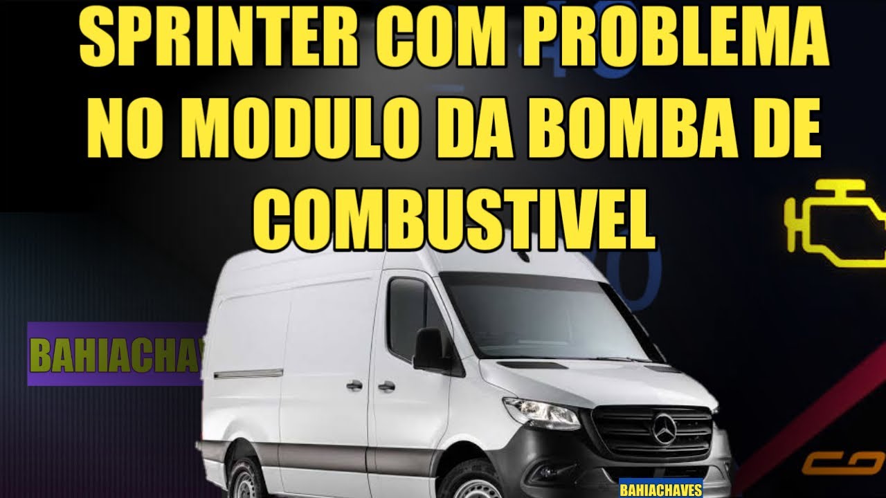 SPRINTER COM PROBLEMA NA BOMBA DE COMBUSTIVEL - YouTube