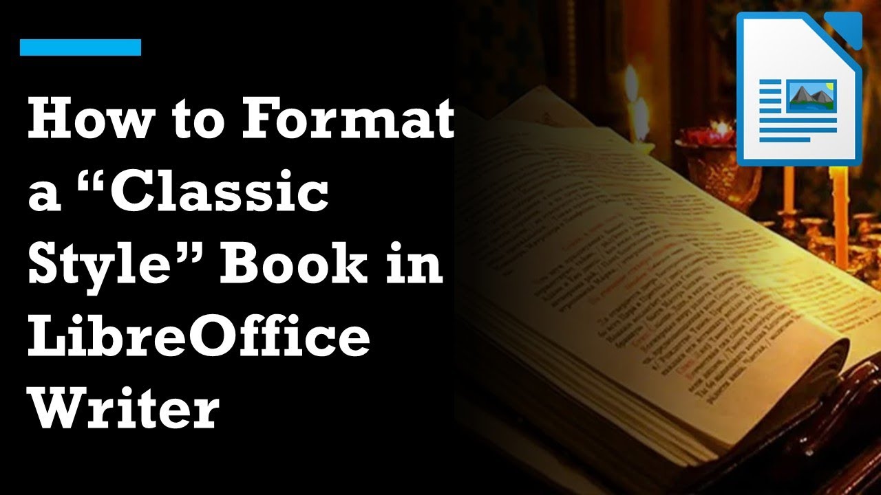 How to Format a Book in LibreOffice Writer - YouTube