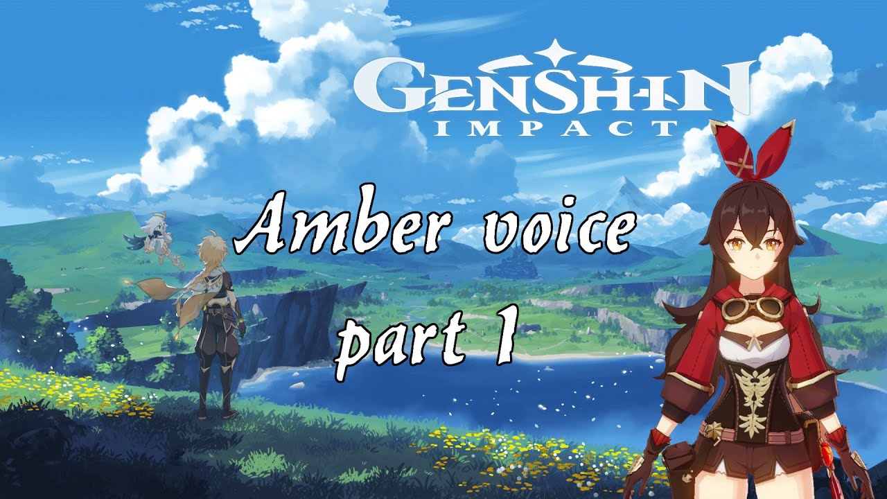 Amber voice part 1 I free copyright I Genshin Impact - YouTube