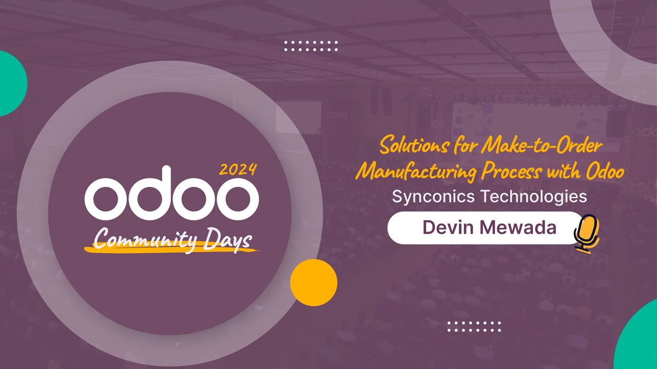Solutions for Make-to-Order Manufacturing Process with Odoo | Synconics ...