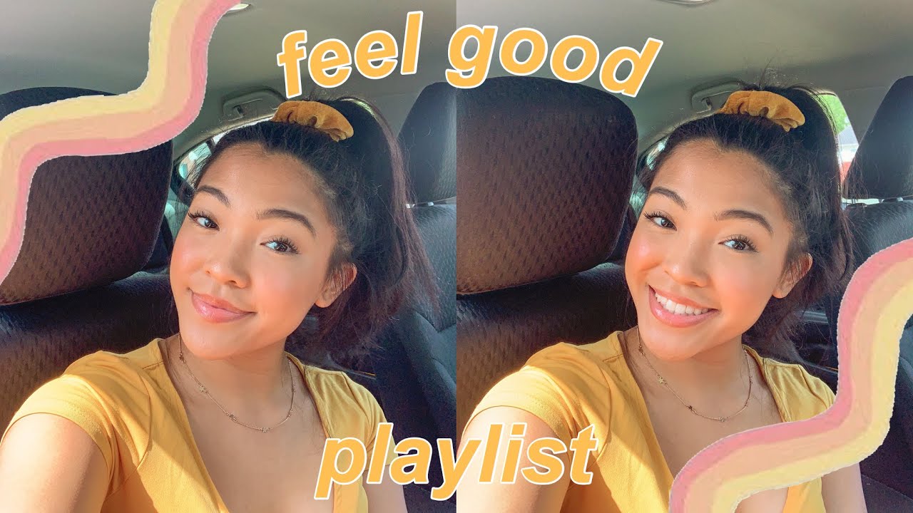 my feel good playlist- happy songs! - YouTube