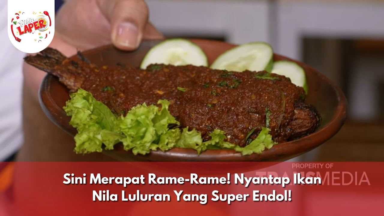 Sini Merapat Rame-Rame! Nyantap Ikan Nila Luluran Yang Super Endol ...
