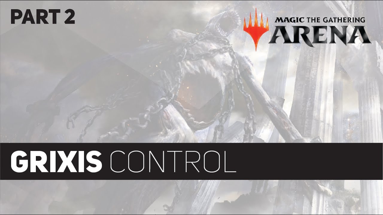 MTG Arena | Core 2021 Standard | Grixis Control #2 - YouTube