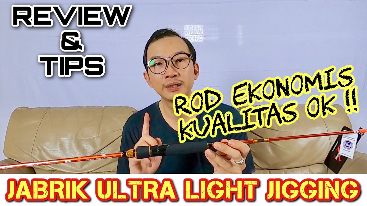 REVIEW ROD RELIX JABRIK PE#0,6 - ULTRA LIGHT JIGGING Terkecil By Relix ...