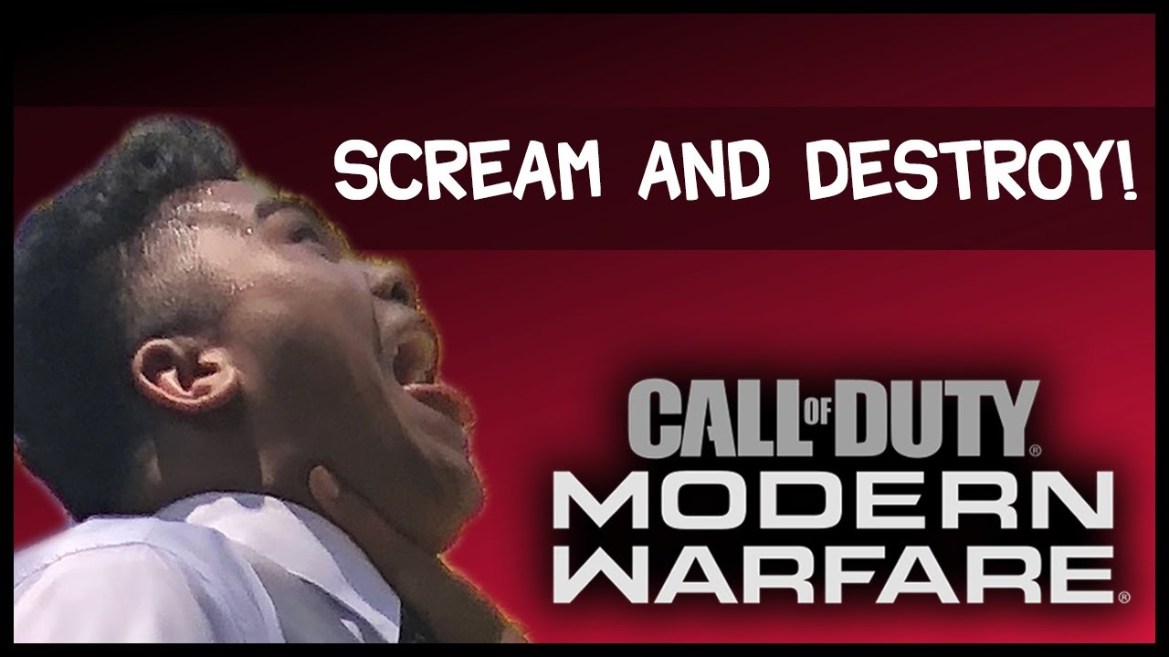 Best Moments of Modern Warfare - SCREAM AND DESTROY! - YouTube