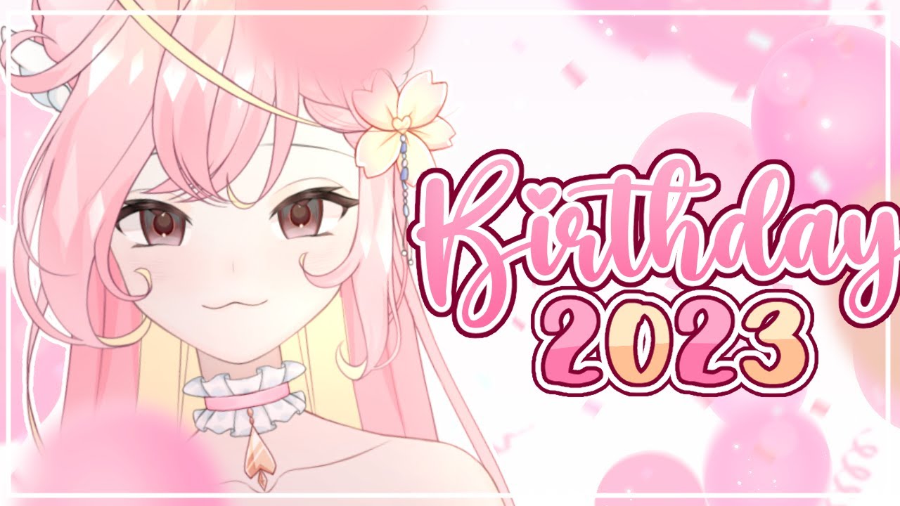 BIRTHDAY CELEBRATION 】CELEBRATING MY BIRTHDAY EARLY + SURPRISE【 VTUBER ...