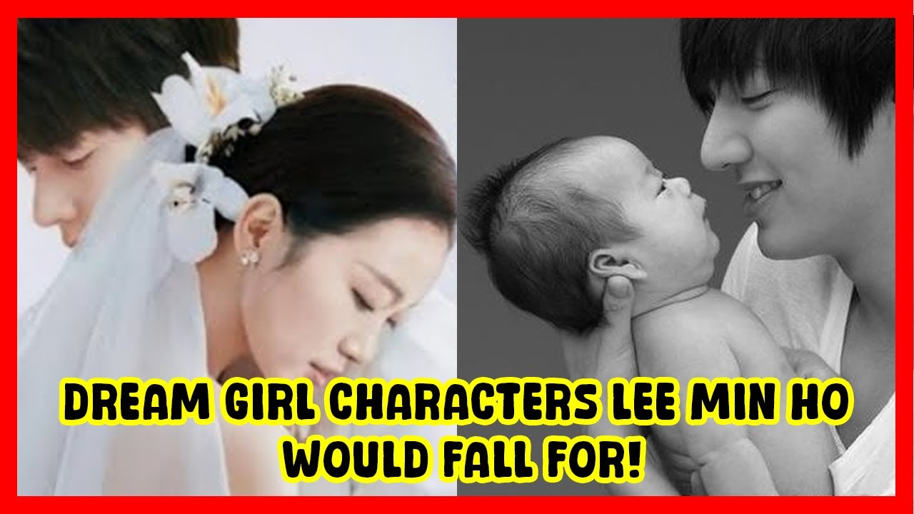 Girl Characters Lee Min Ho Would Fall For! Who’s His Perfect Match ...