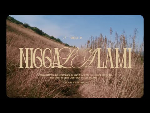 Uncle D - N*gga Lami (Official Music Video) 