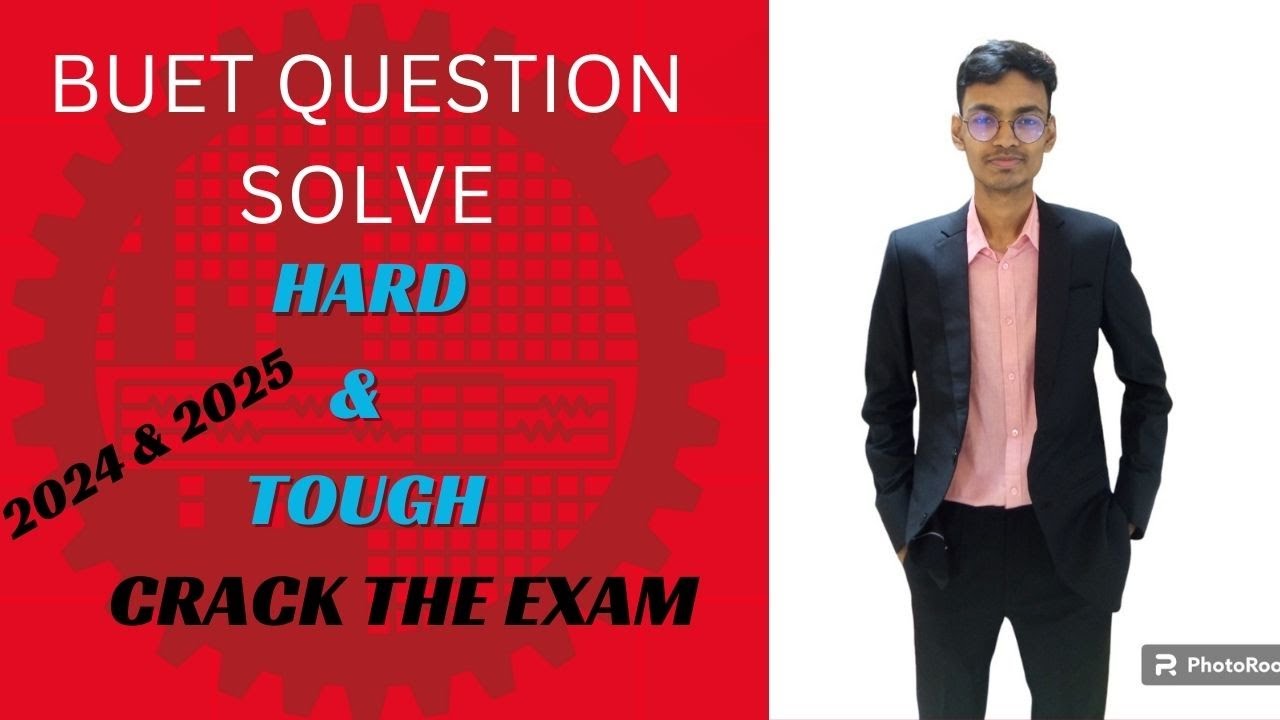 BUET QUESTION SOLVE!!!! All tricks explored! 100% common - YouTube