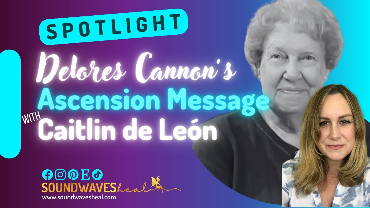 Important Message from Delores Cannon | Trance Channel with Caitlin de ...