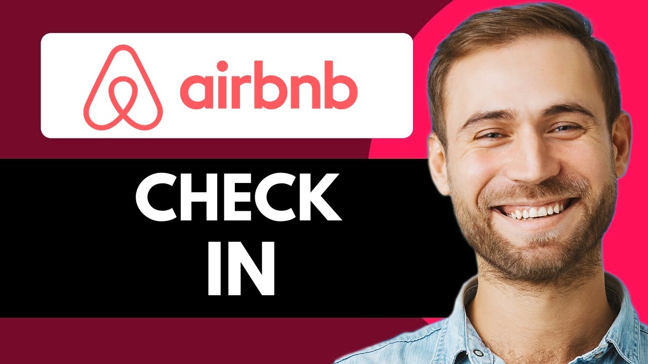 HOW TO FIND CHECK IN INSTRUCTUIONS ON AIRBNB (FULL GUIDE 2025) - YouTube