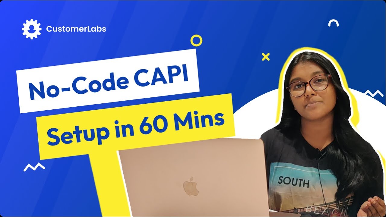 Set up Facebook CAPI in 1 Hour | No-Code Implementation | CustomerLabs ...