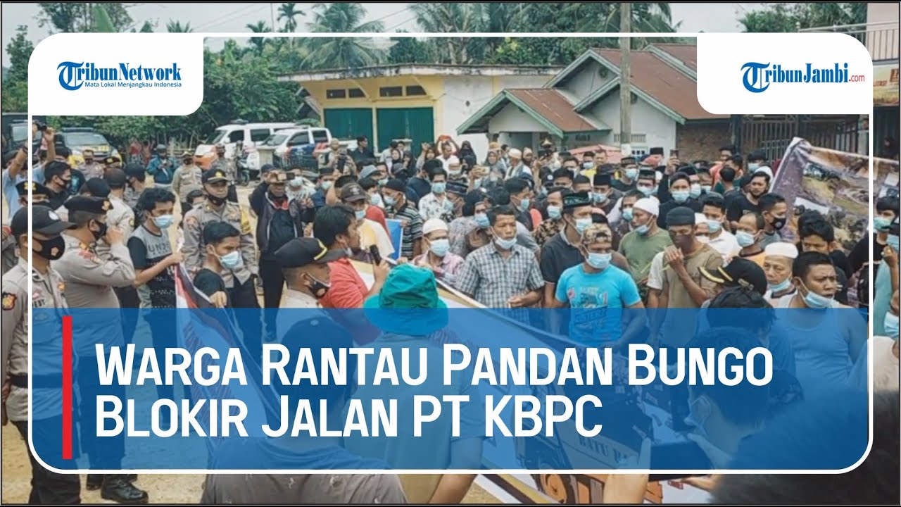 Warga Rantau Pandan Bungo Blokir Jalan PT KBPC - YouTube