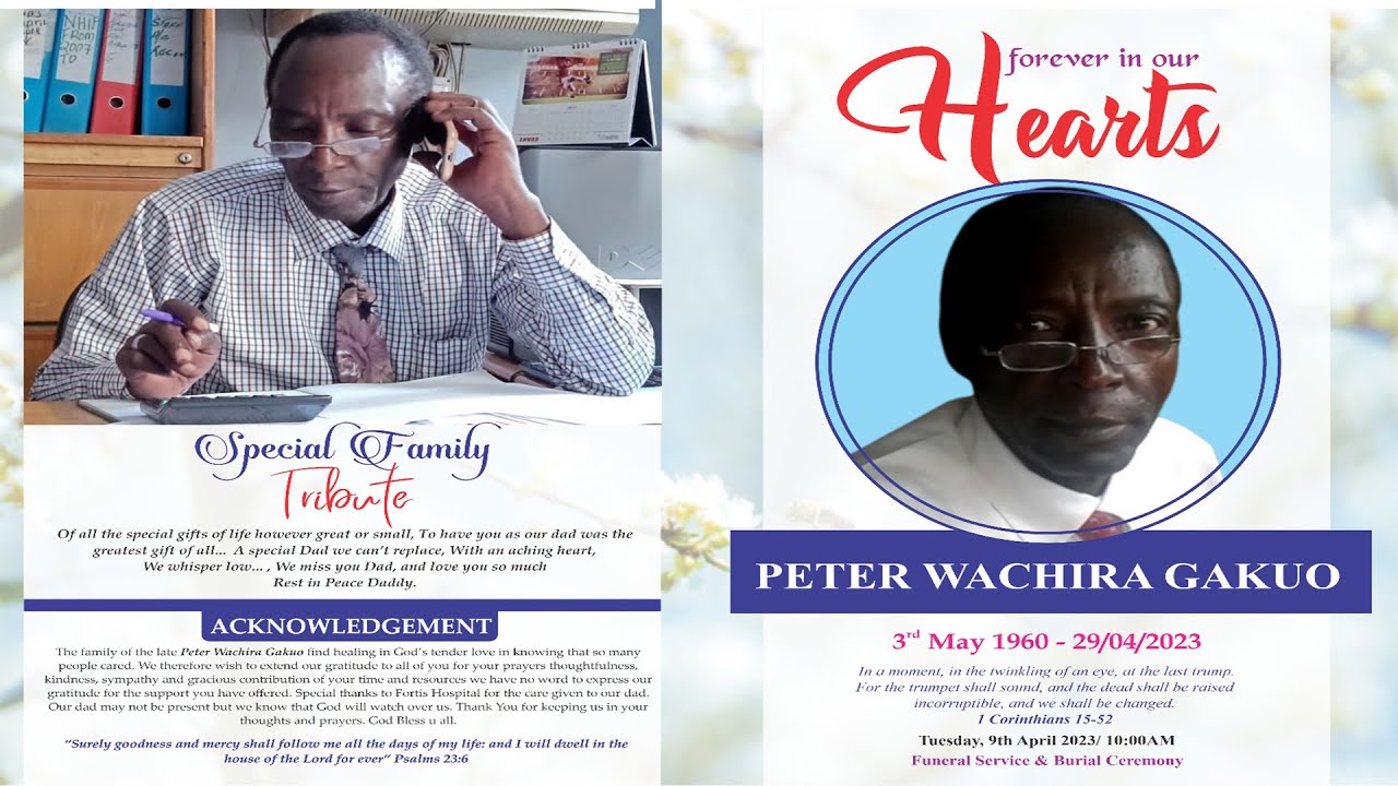 Celebrating the Life of Peter Wachira Gakuo - YouTube