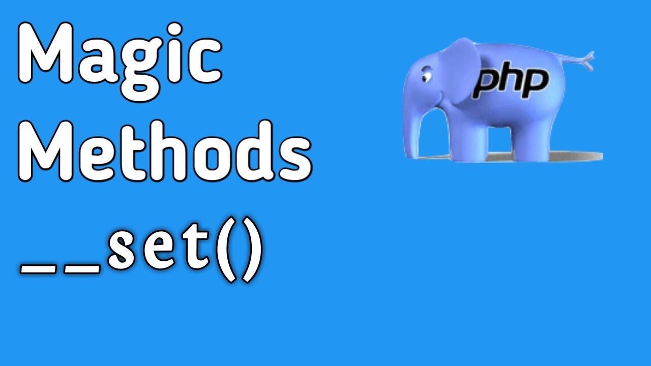 Magic Methods in PHP ( __set() ). PHP OOP Concept in Hindi/Urdu. - YouTube