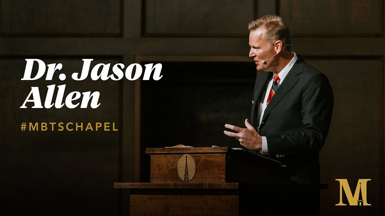 Chapel with Jason K. Allen - April 16, 2024 - YouTube