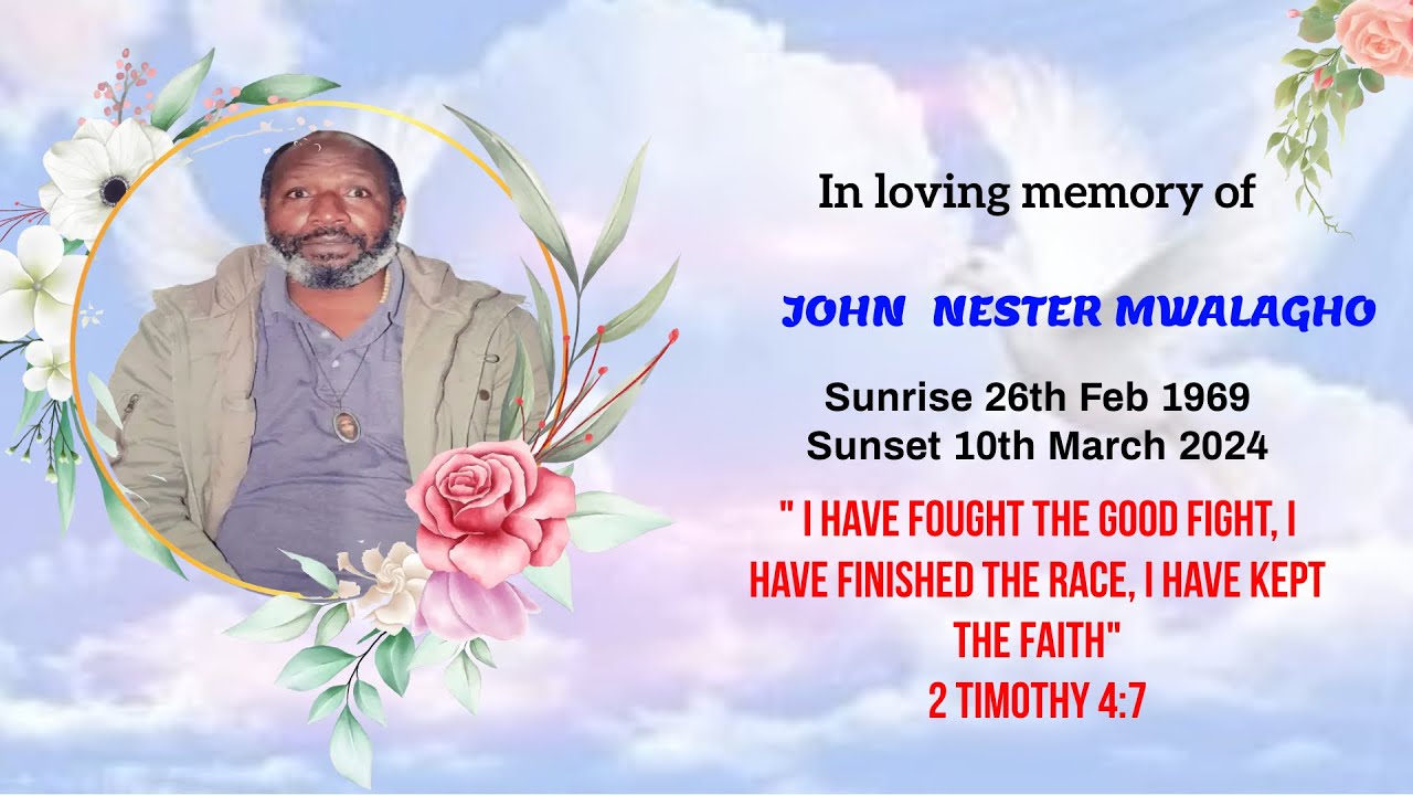 LIFE CELEBRATION OF JOHN NESTER MWALAGHO - YouTube