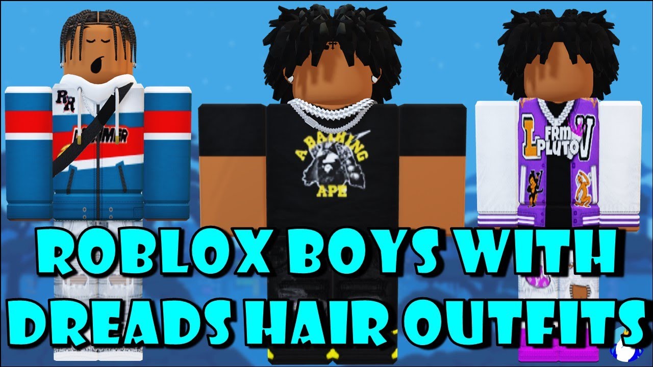 Roblox Boys with Dreads Hair Outfits - YouTube