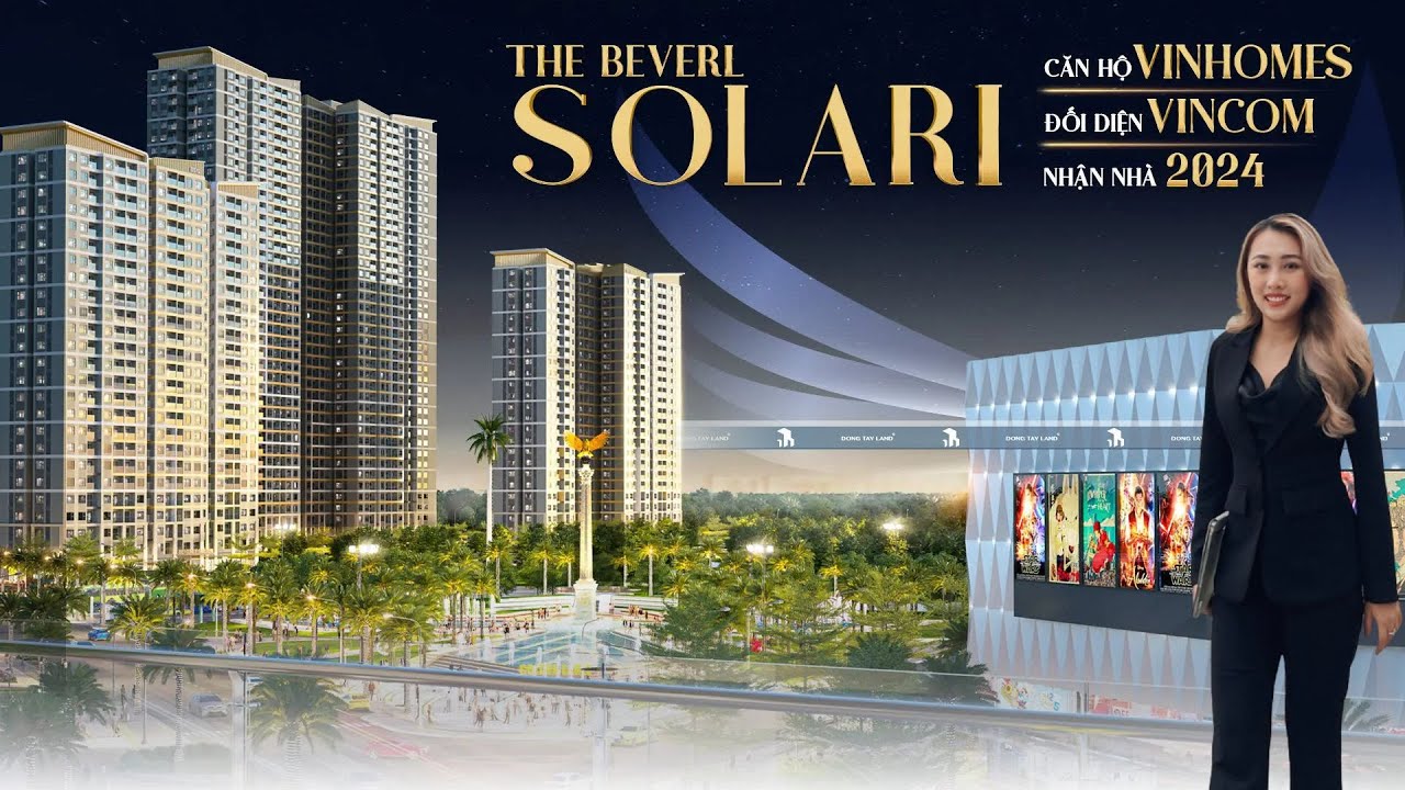 Giới thiệu tổng quan The Beverly Solari Vinhomes Grand Park Quận 9 ...