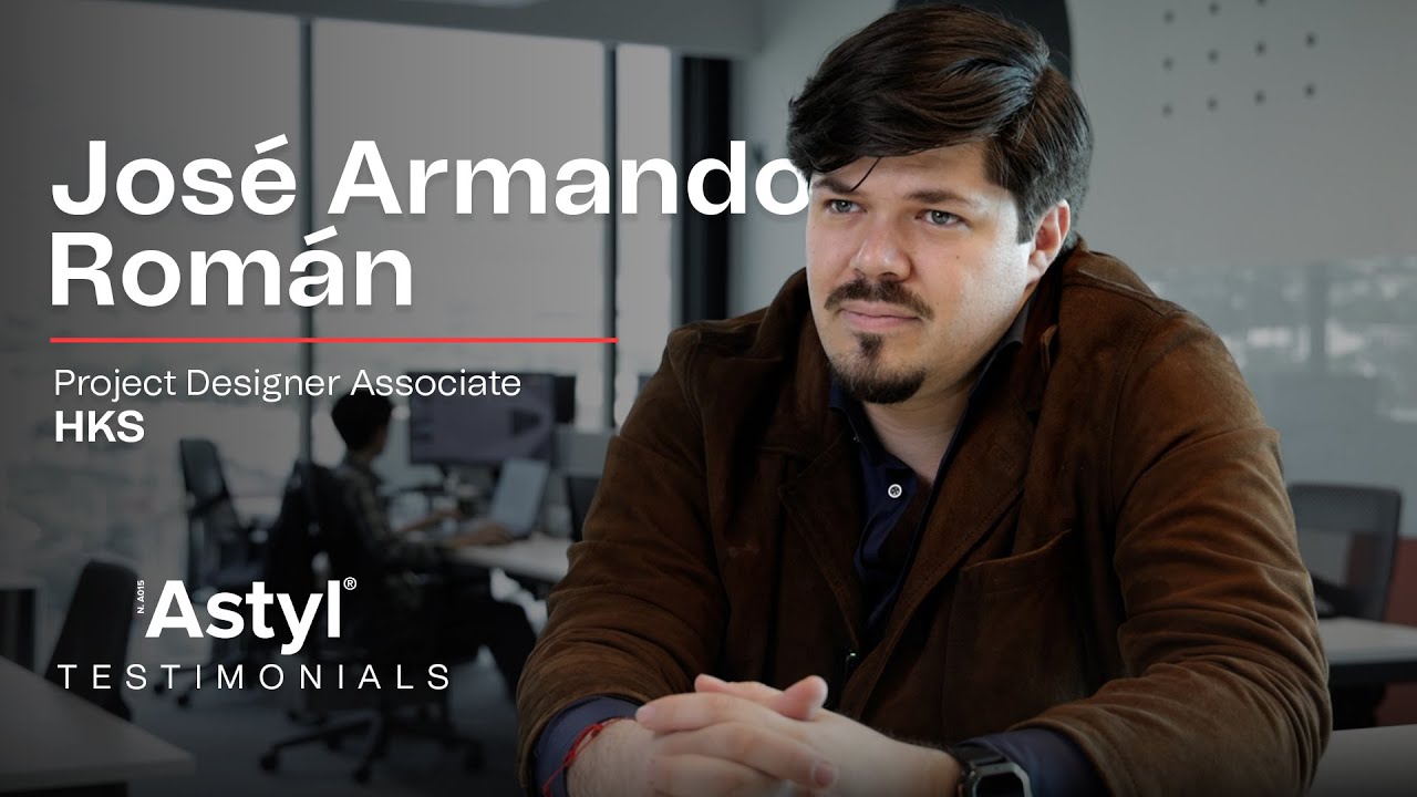 Jose Armando Román HKS - Beyond the Art of Design - Astyl Testimonials ...