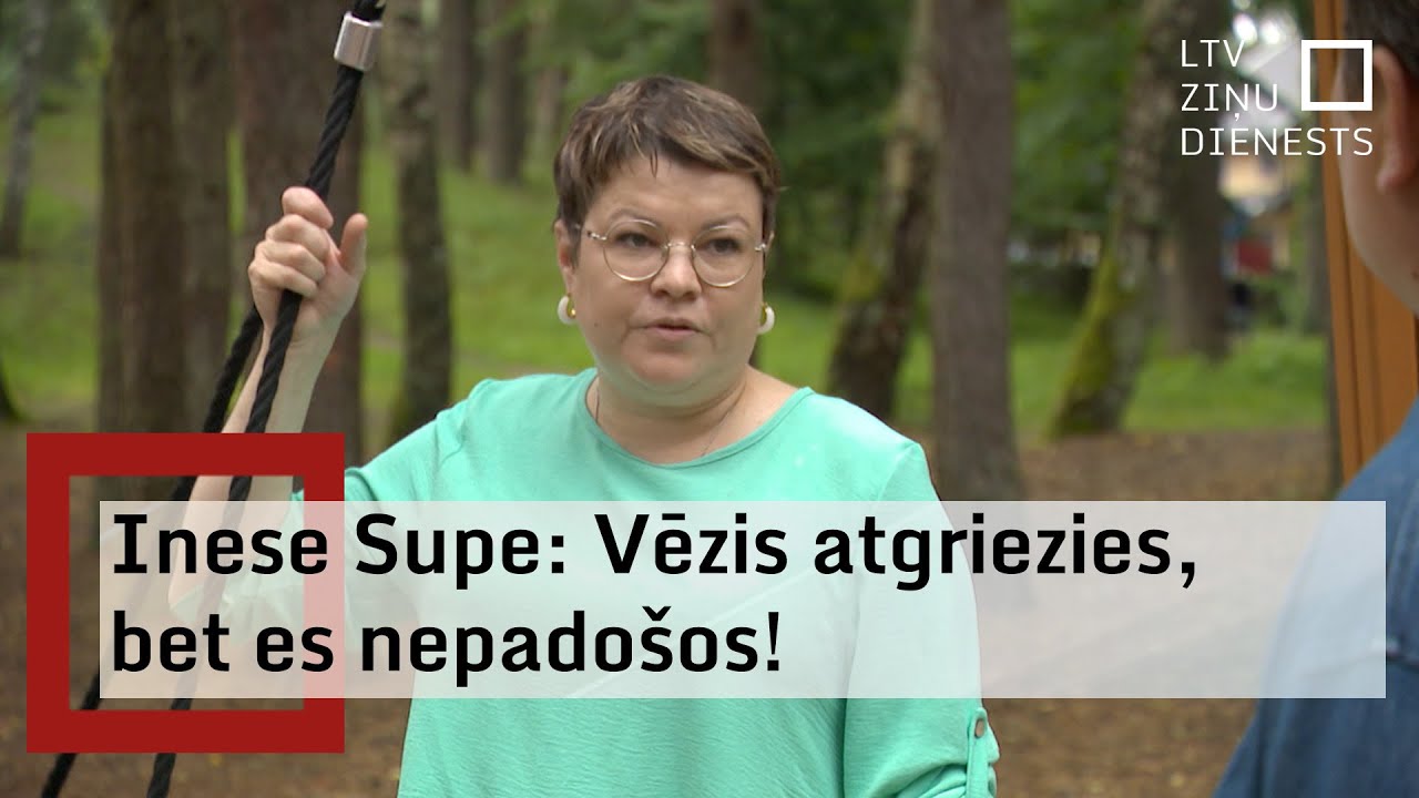Inese Supe saka paldies tiem, kas palīdz viņas cīņā ar vēzi - YouTube