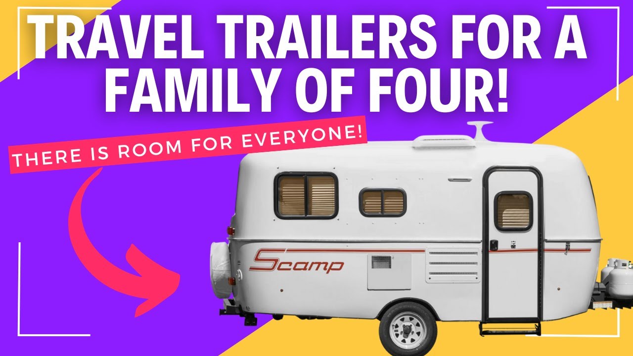 9 Compact Travel Trailers for a Family of 4 (Yes, There's PLENTY of ...