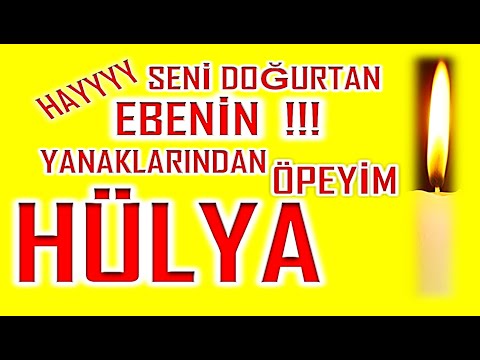 İyi ki Doğdun Hülya İsme Özel Komik Doğum Günü Şarkısı