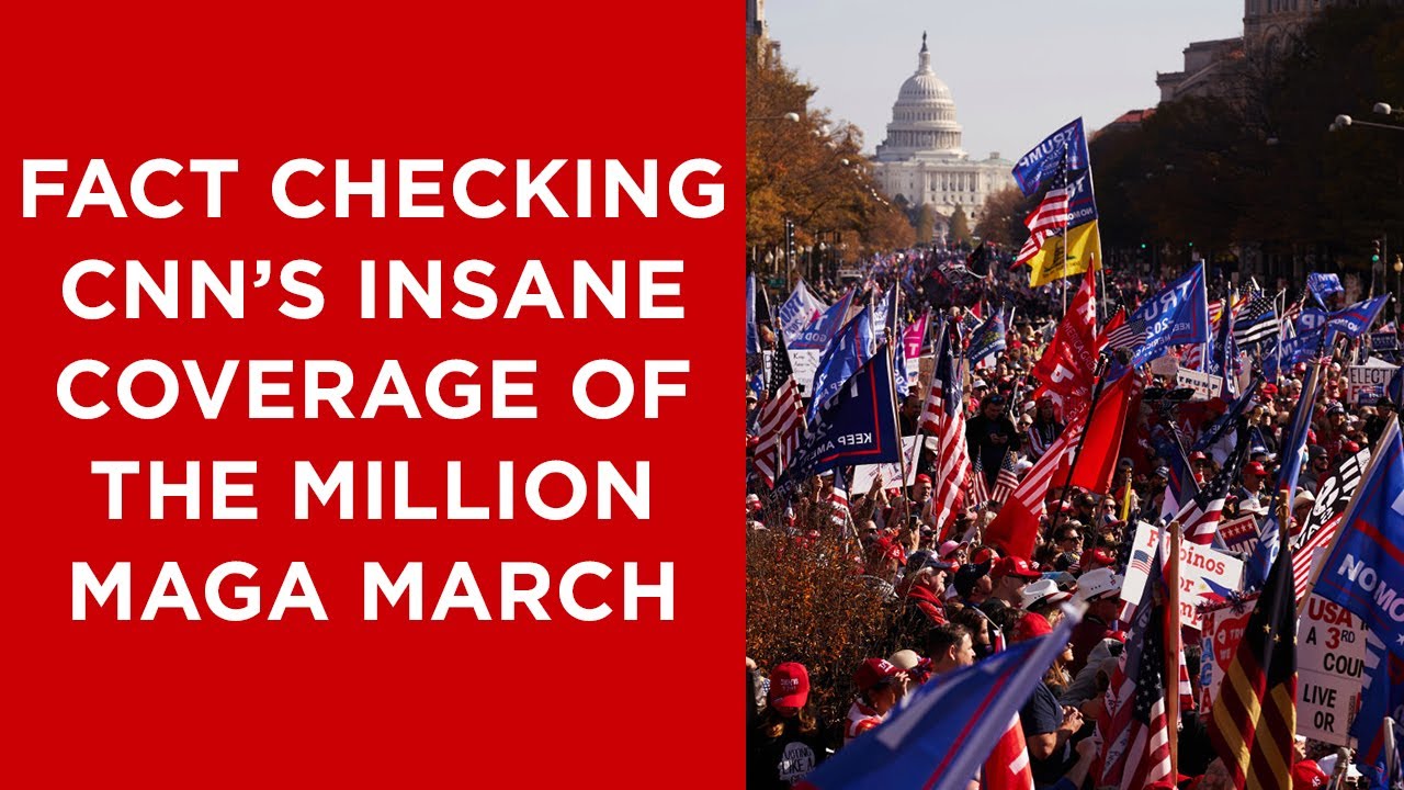Fact checking CNN's insane coverage of the Million MAGA March. - YouTube