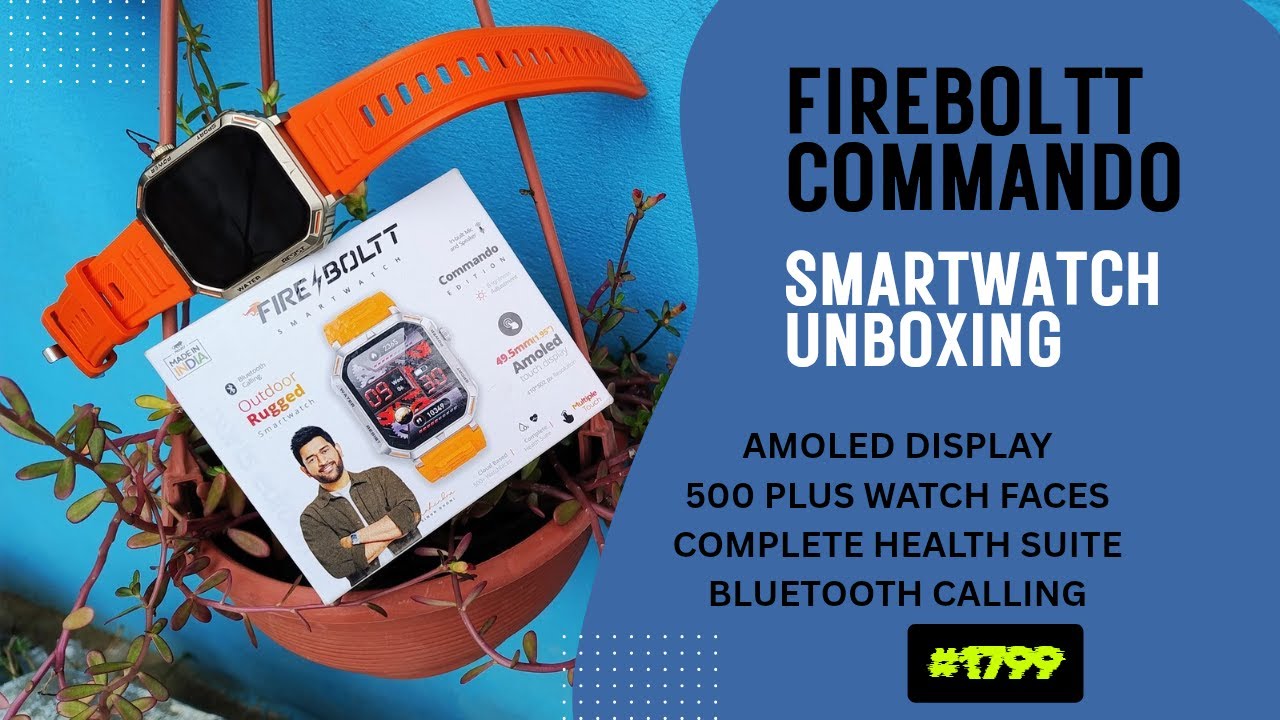 Fire-Boltt Commando Smartwatch Unboxing & Review | 2 साल बाद भी Best ...