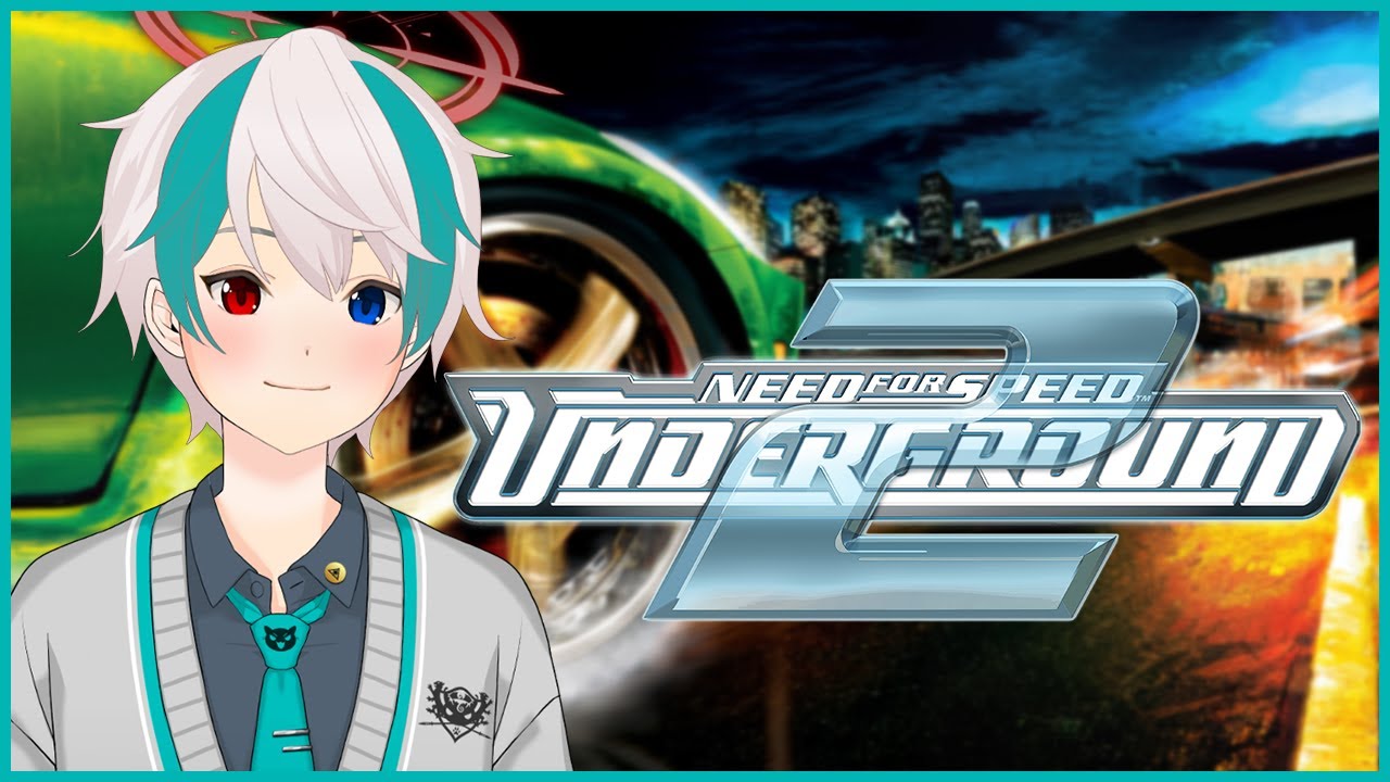 【NEED FOR SPEED UNDERGROUND 2】Welcome back to 2004【赤空キョシ/VTuber】 - YouTube