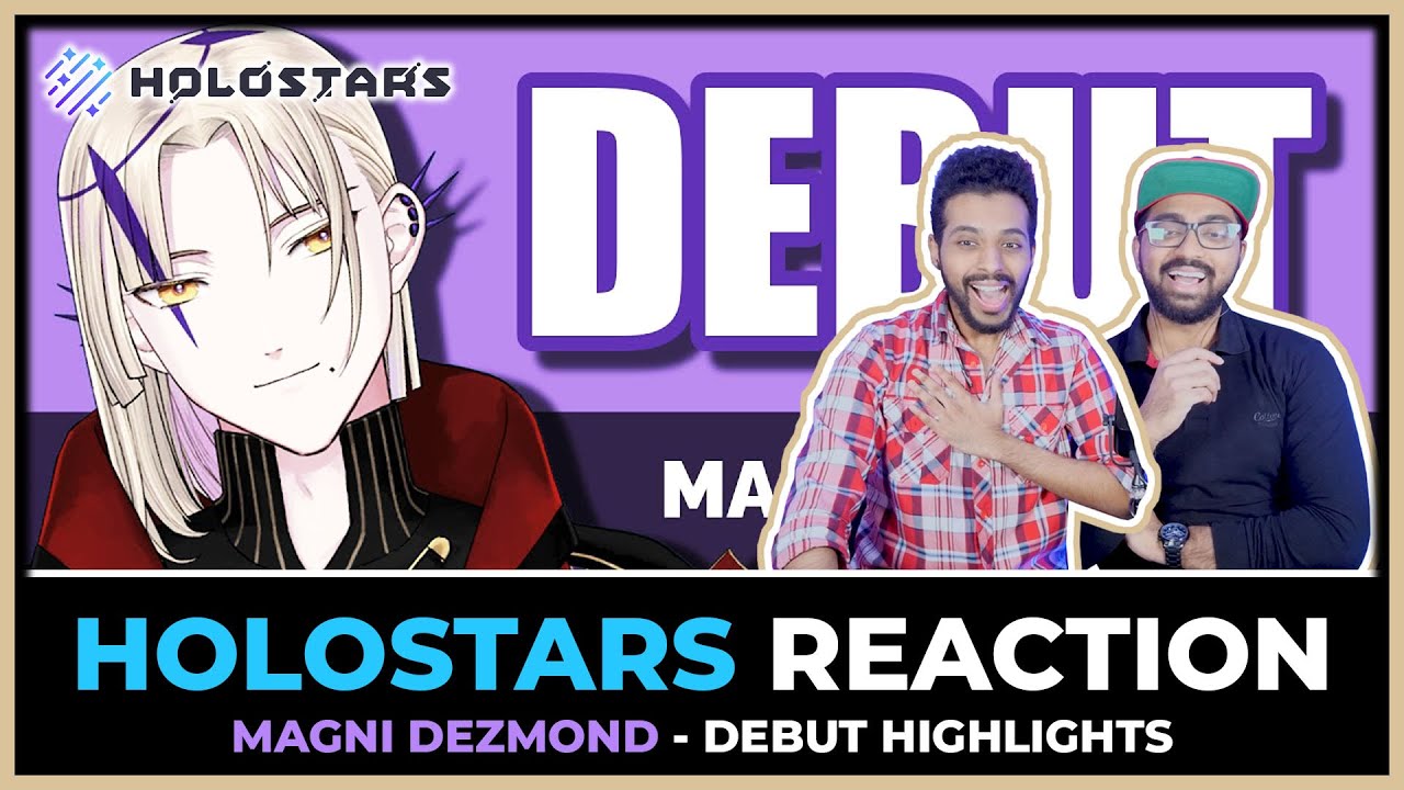 HOLOSTARS EN - MAGNI DEZMOND DEBUT HIGHLIGHTS REACTION | HOLOLIVE EN ...