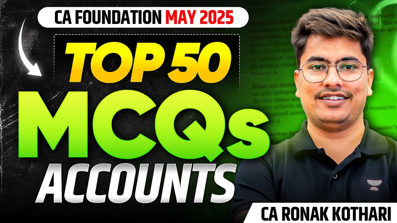 💡CUET 2025 | Top 50 MCQ | Accounts | CA Ronak Kothari - YouTube