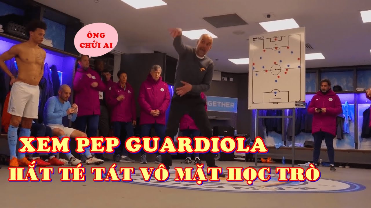 Pep Guardiola hét té tát vô mặt học trò ở Man city / Pep talk team in ...