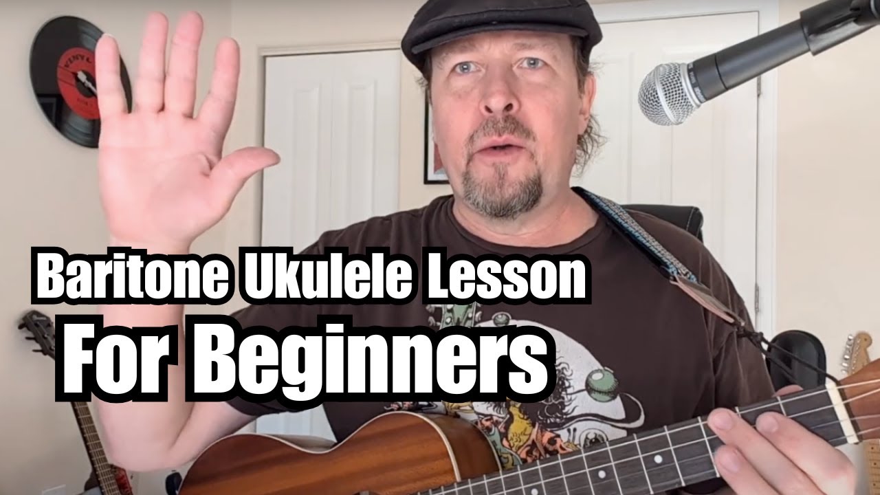 BARITONE UKULELE BEGINNER LESSON (Basic Chords and Strums) - YouTube