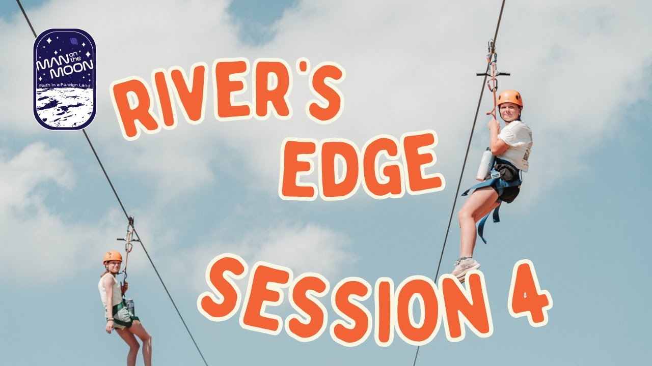 River's Edge Session 4 Camp Eagle 2024 - YouTube