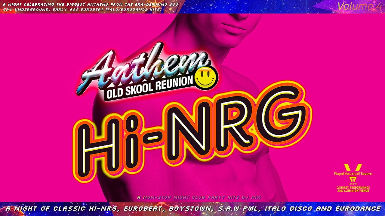 Hi-NRG Anthem Old Skool 4 🙂 A Night Of Classic 80s Hi-NRG Eurobeat ...