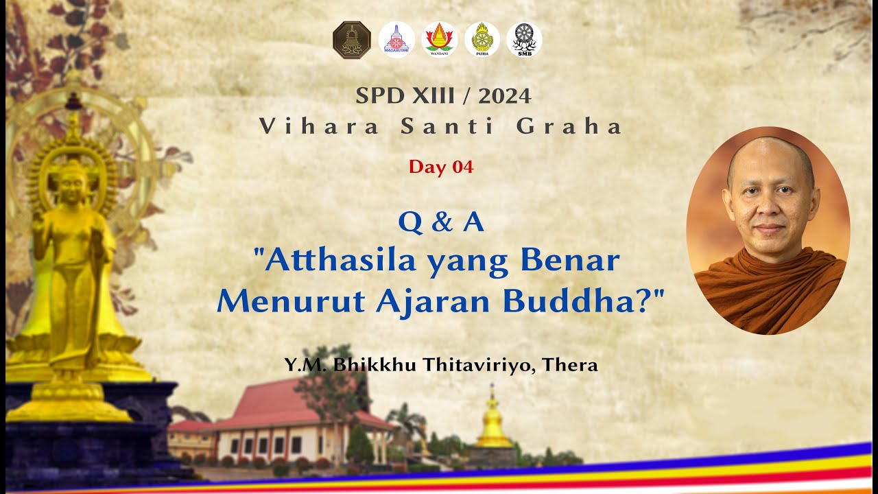 Q & A ~ Bagaimanakah Atthasila Yang benar Menurut Ajaran Buddha? - YouTube