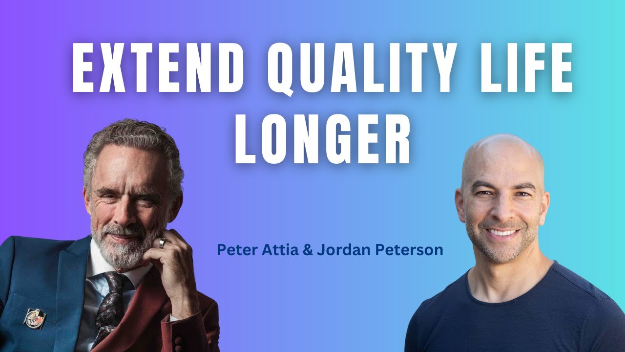 Live long and healthy | Dr Peter Attia & Jordan Peterson - YouTube