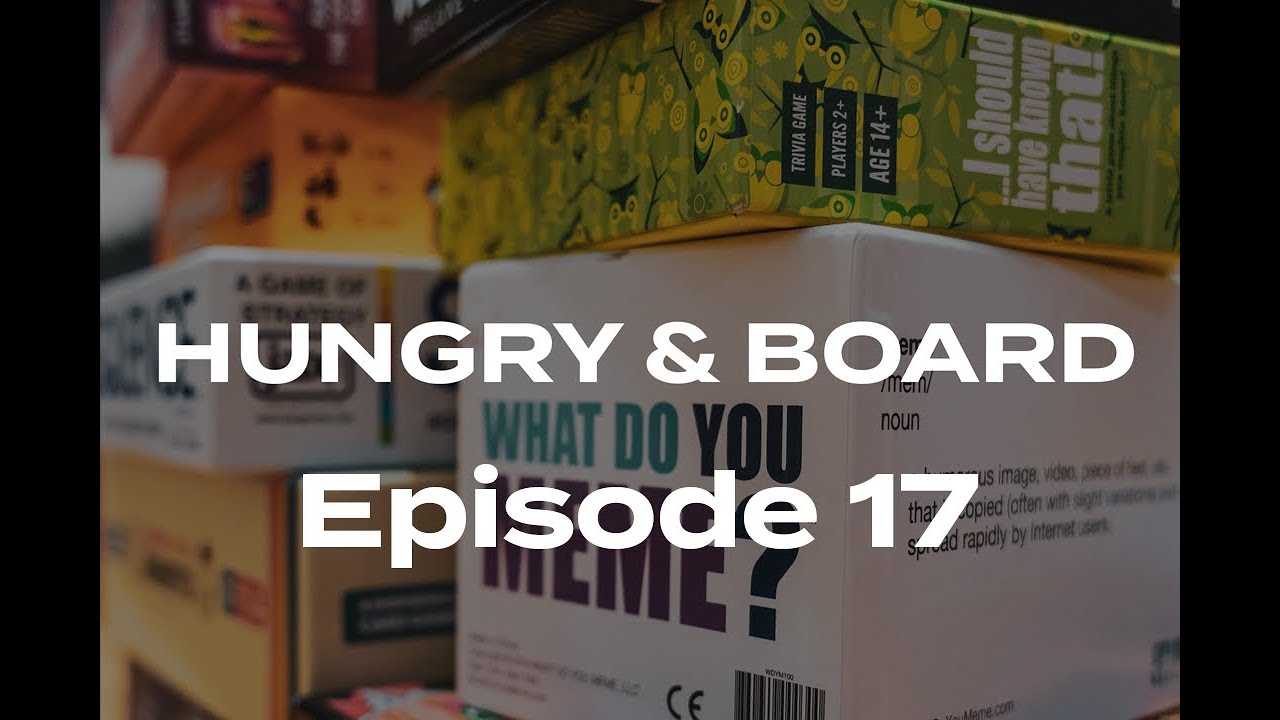 Hungry & Board Ep. 17 | The one with the cookies - YouTube